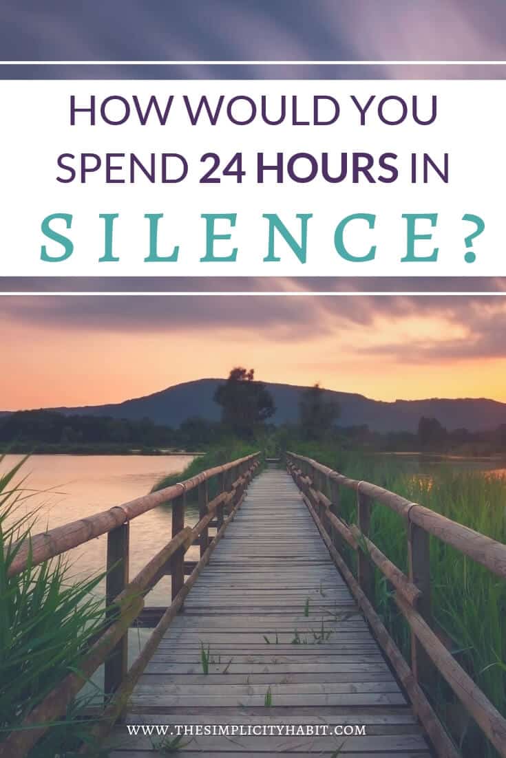 The Experience of Silence - The Simplicity Habit
