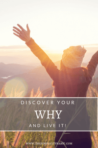 Discover your why and live it - The Simplicity Habit