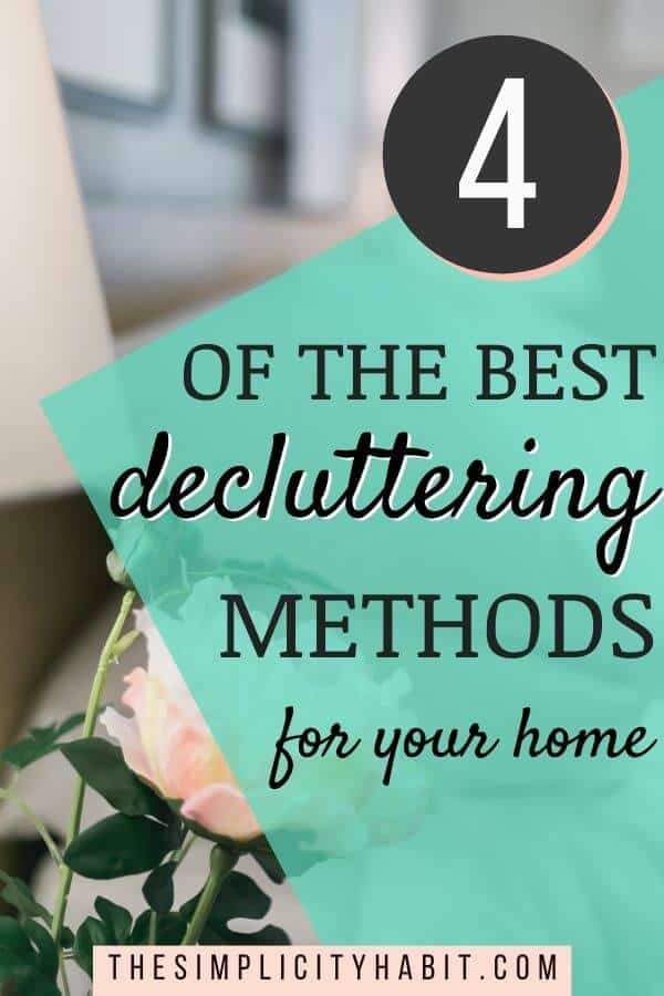 The Best Methods for Decluttering Your Entire Home - The Simplicity Habit