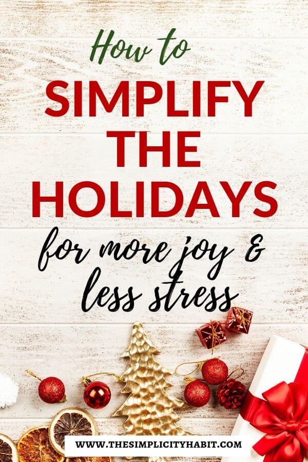 Simplifying the Holidays for More Joy and Less Stress - The Simplicity ...