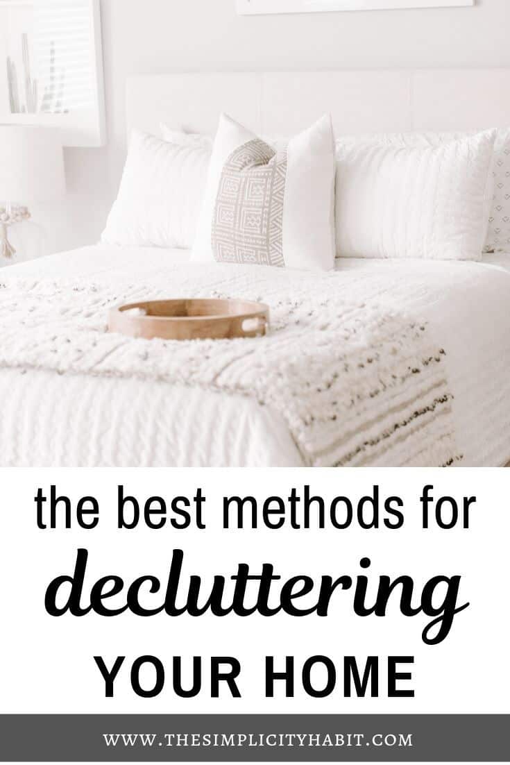 The Best Methods for Decluttering Your Entire Home - The Simplicity Habit