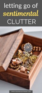 How to decide what sentimental items to keep - The Simplicity Habit