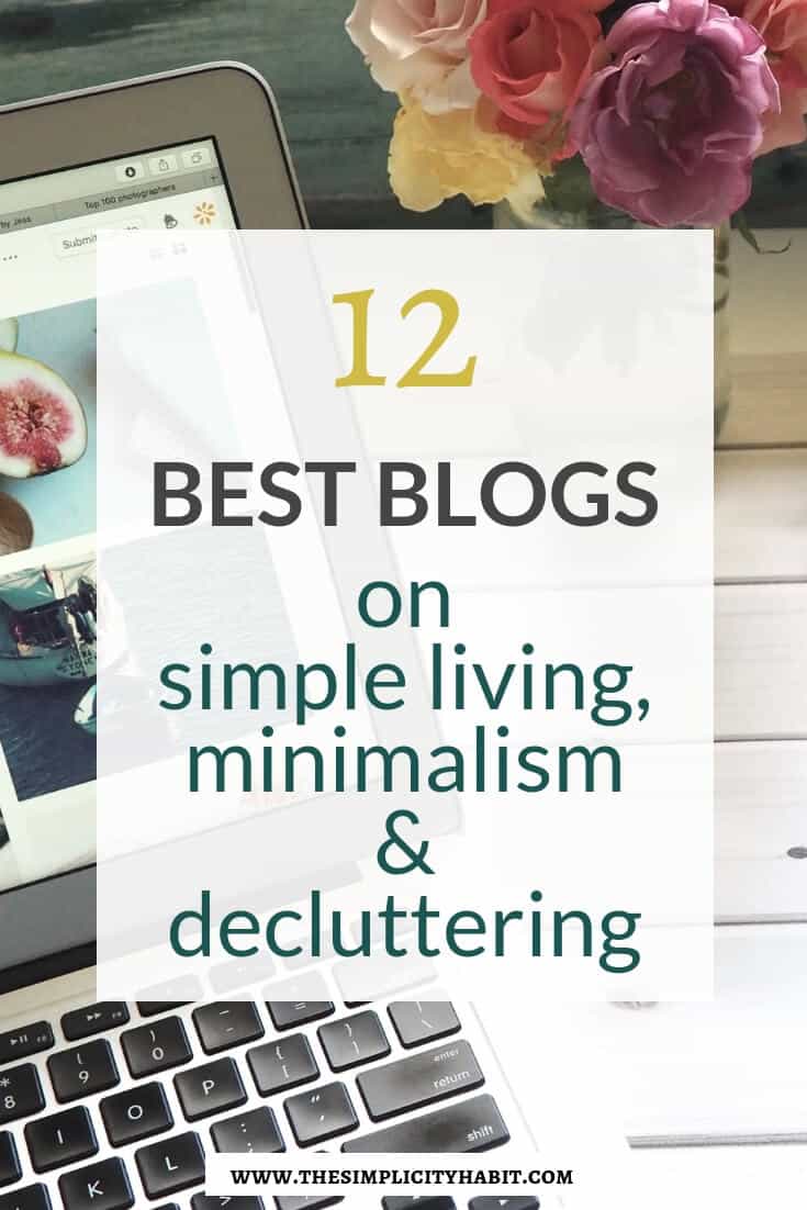 The Best Blogs on Simple Living, Minimalism, and Decluttering - The ...