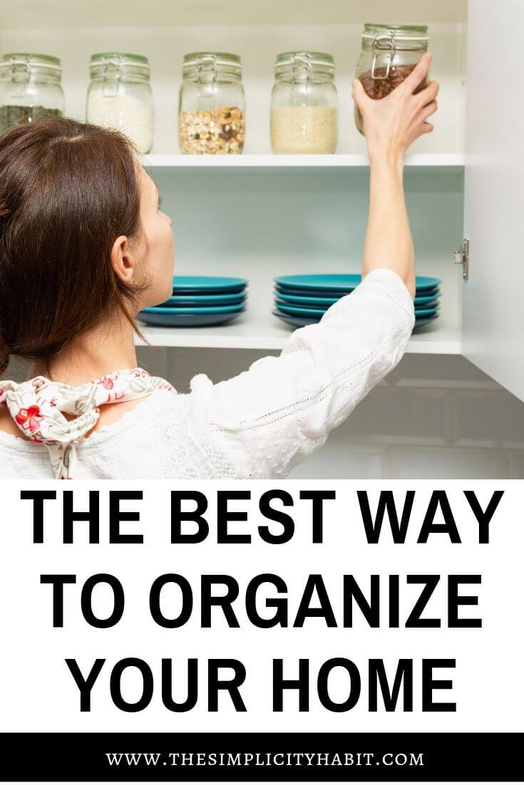 Create the Best Organizational System for Your Home - The Simplicity Habit