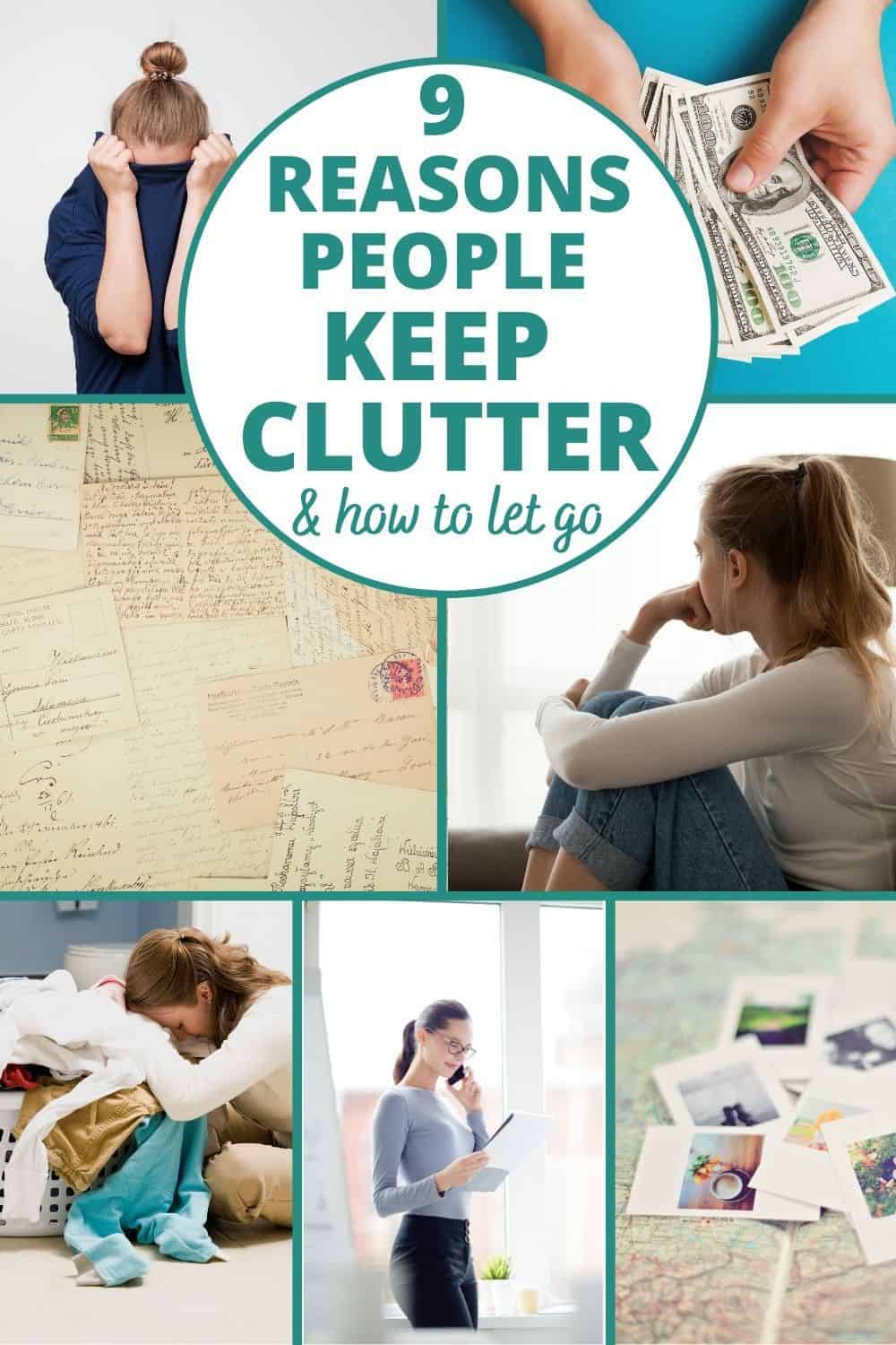 The Top 12 Reasons You Keep Clutter (and How to Overcome Them) - The ...
