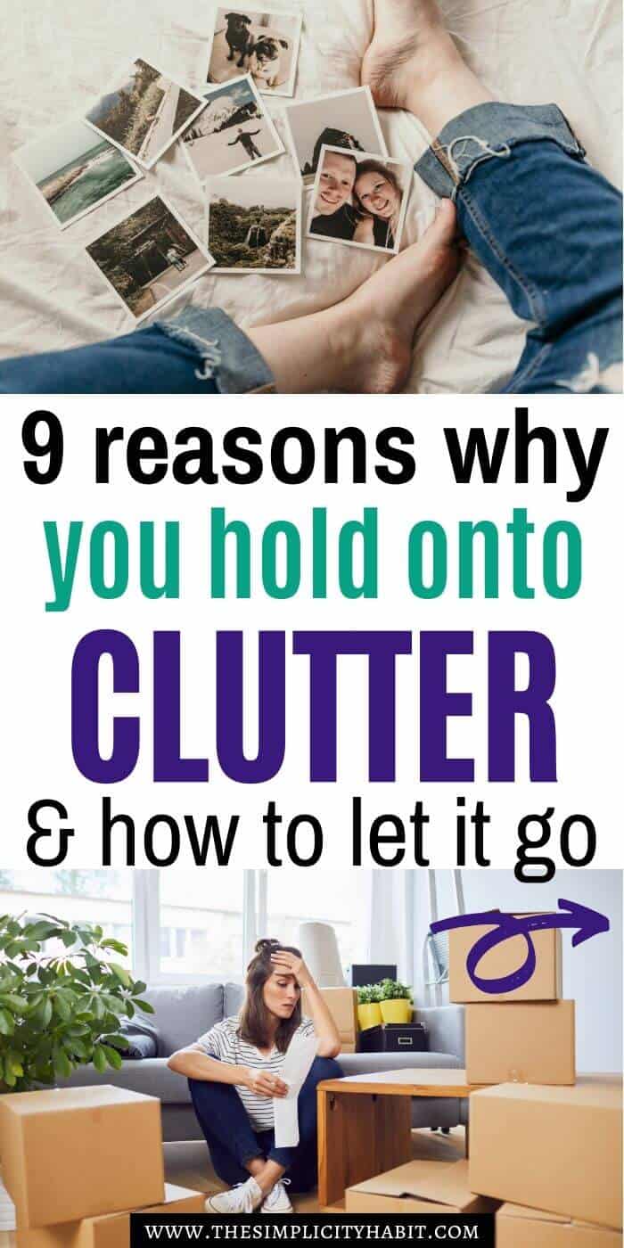The Top 12 Reasons You Keep Clutter (and How to Overcome Them) - The ...