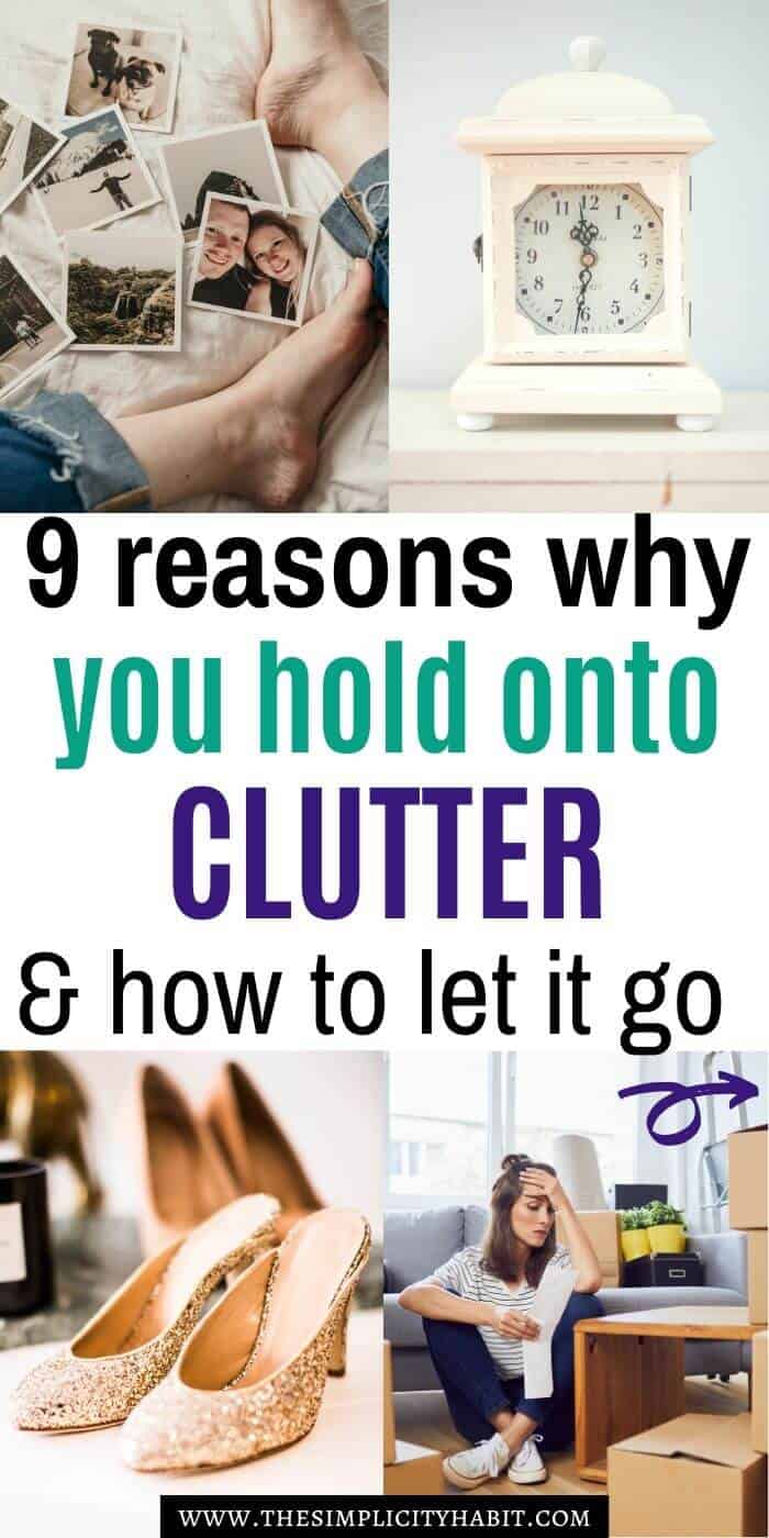The Top 12 Reasons You Keep Clutter (and How to Overcome Them) - The ...