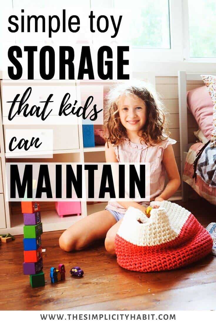 Simple and Easy Toy Storage Solutions for Your Home - The Simplicity Habit