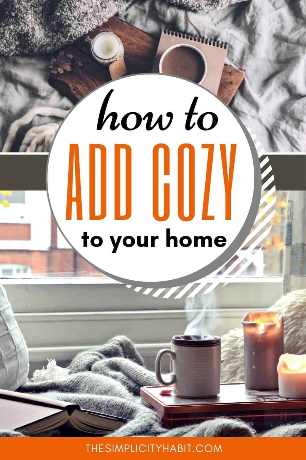 How to Make Your Home More Cozy - The Simplicity Habit