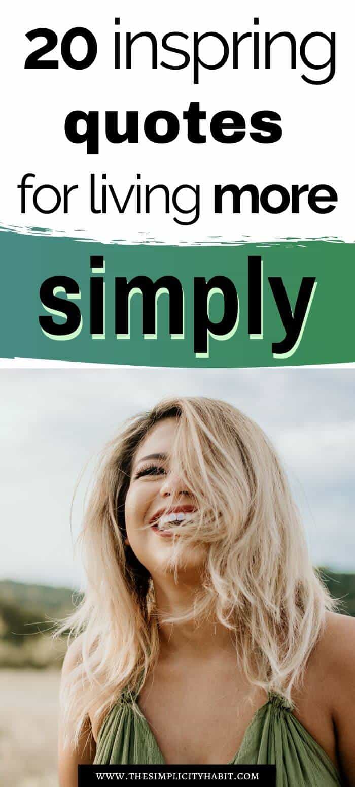 Top 25 Quotes About Living Simply - The Simplicity Habit