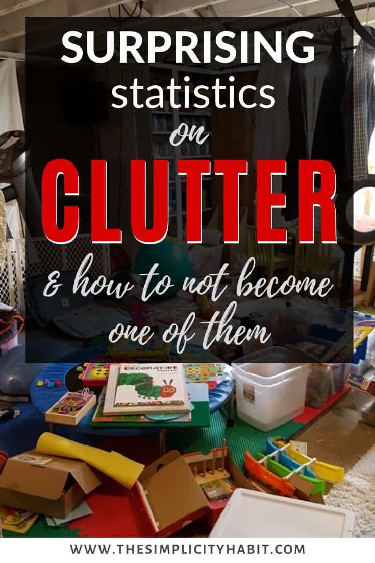 30 Statistics on Clutter That Will Blow Your Mind - The Simplicity Habit