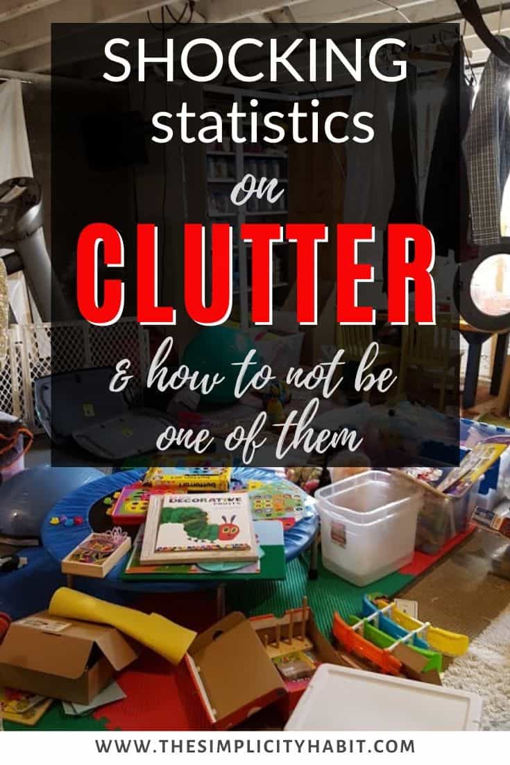 30 Statistics on Clutter That Will Blow Your Mind - The Simplicity Habit