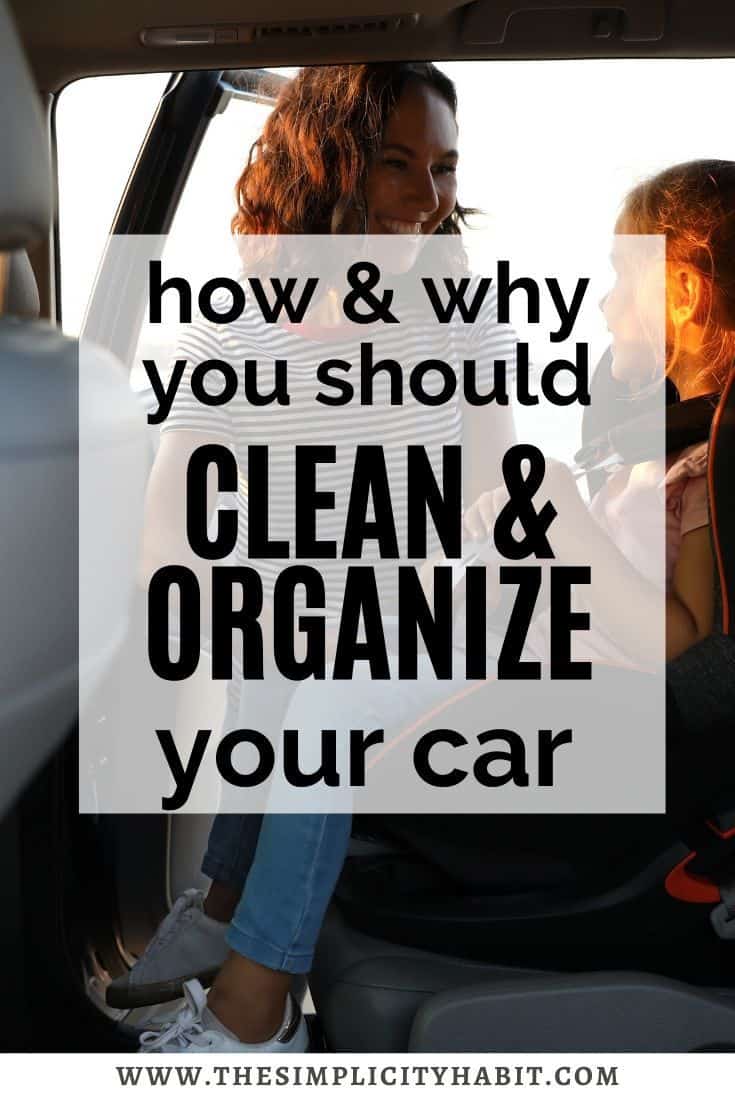 Why You Need to Clean and Organize Your Car - The Simplicity Habit