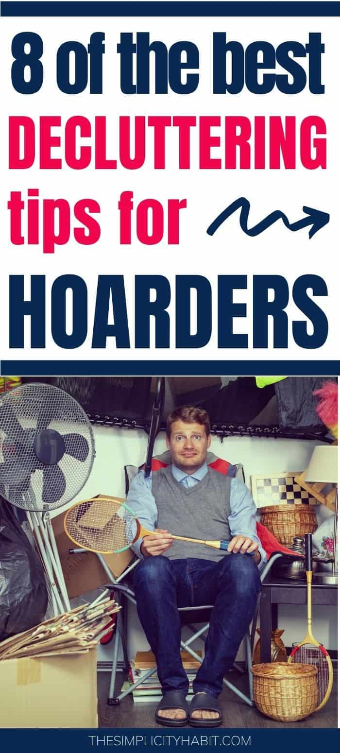 The Best Decluttering Tips for Hoarders Who Want Help - The Simplicity ...