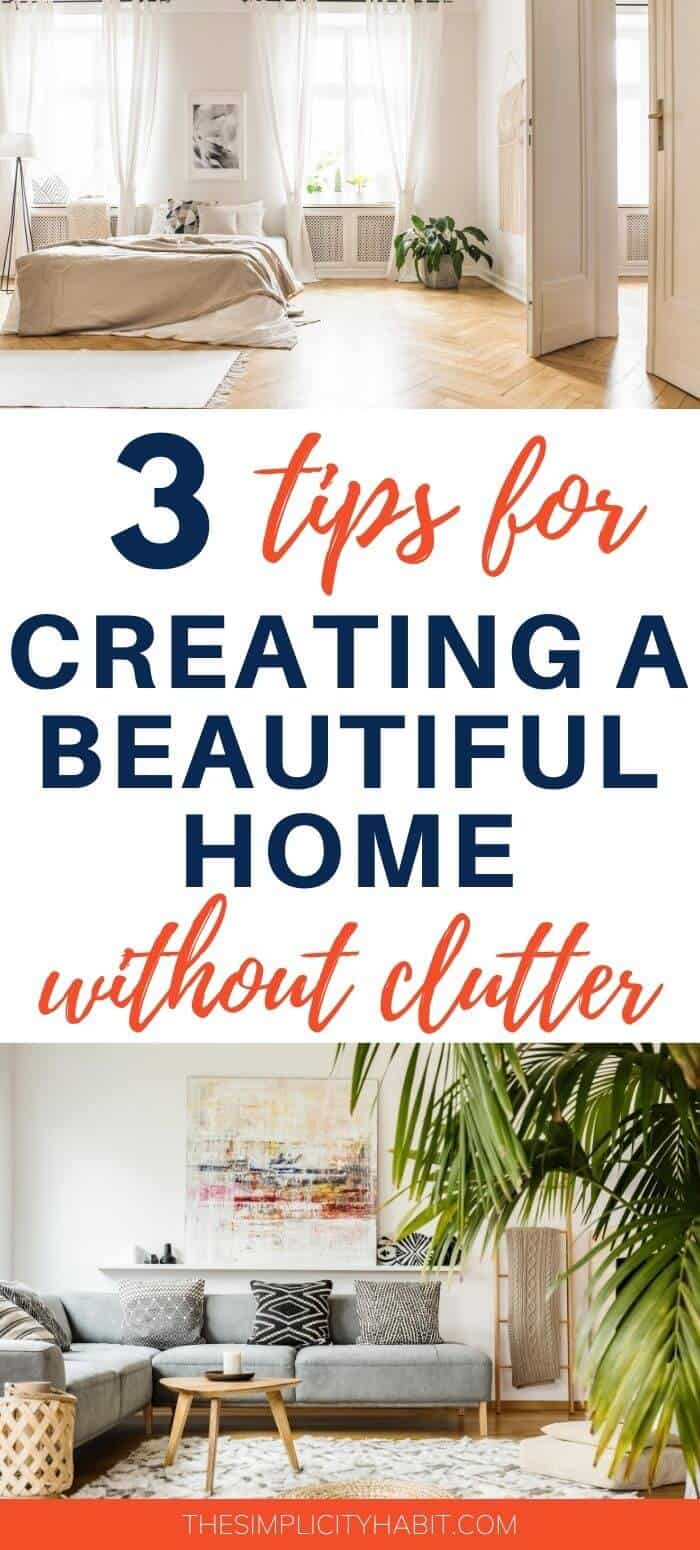 How to Create a Beautiful Home Without the Clutter - The Simplicity Habit