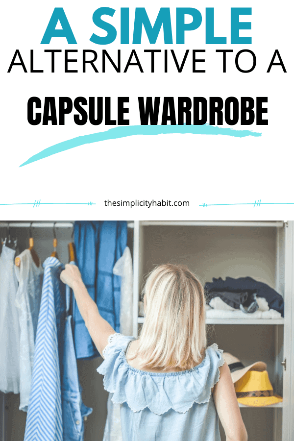 A Simple Alternative to a Capsule Wardrobe - The Simplicity Habit