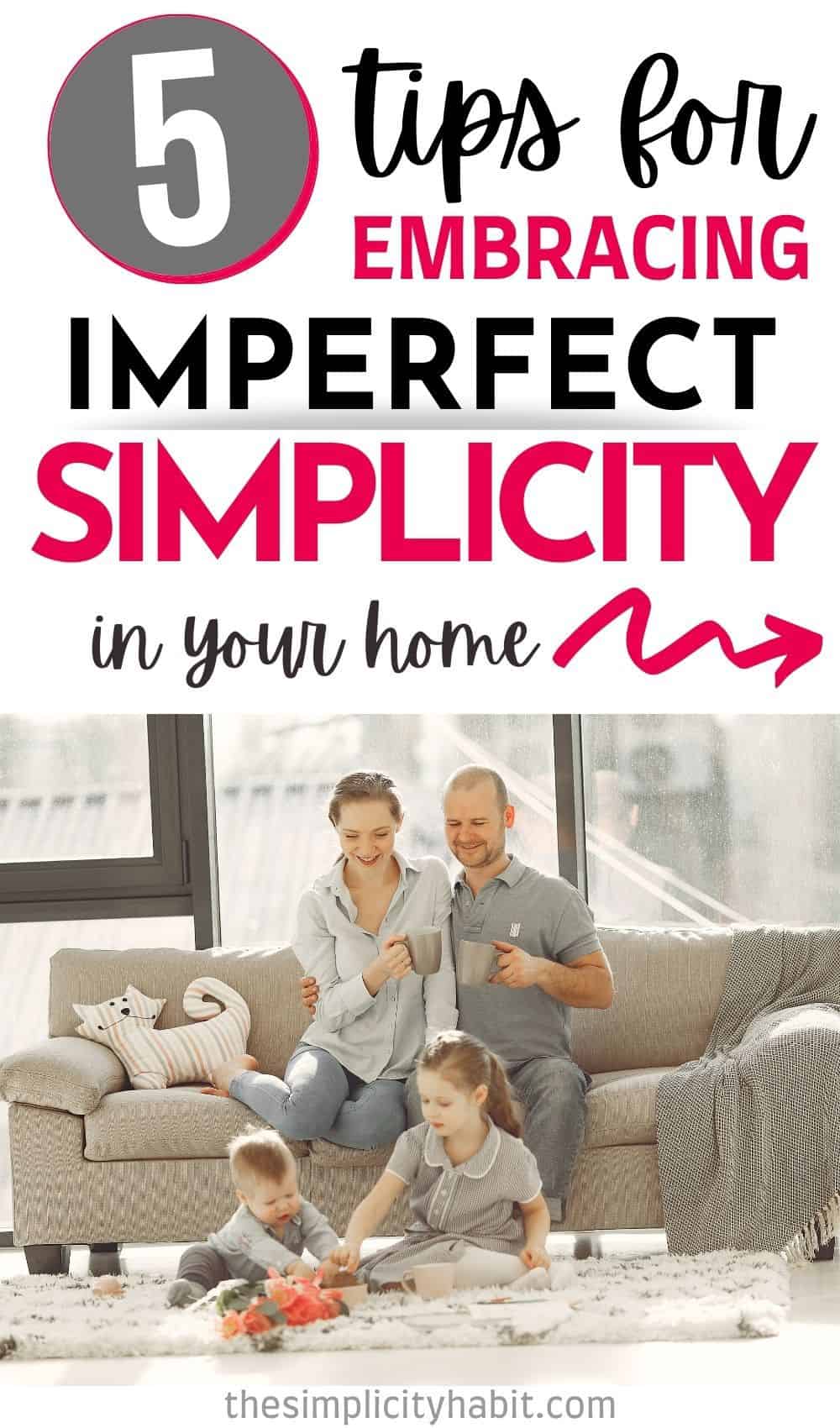 Why You Should Embrace Imperfect Simplicity in Your Home - The ...