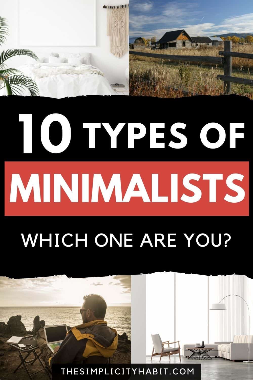 10 Different Types of Minimalists. Which One Describes You Best? - The ...