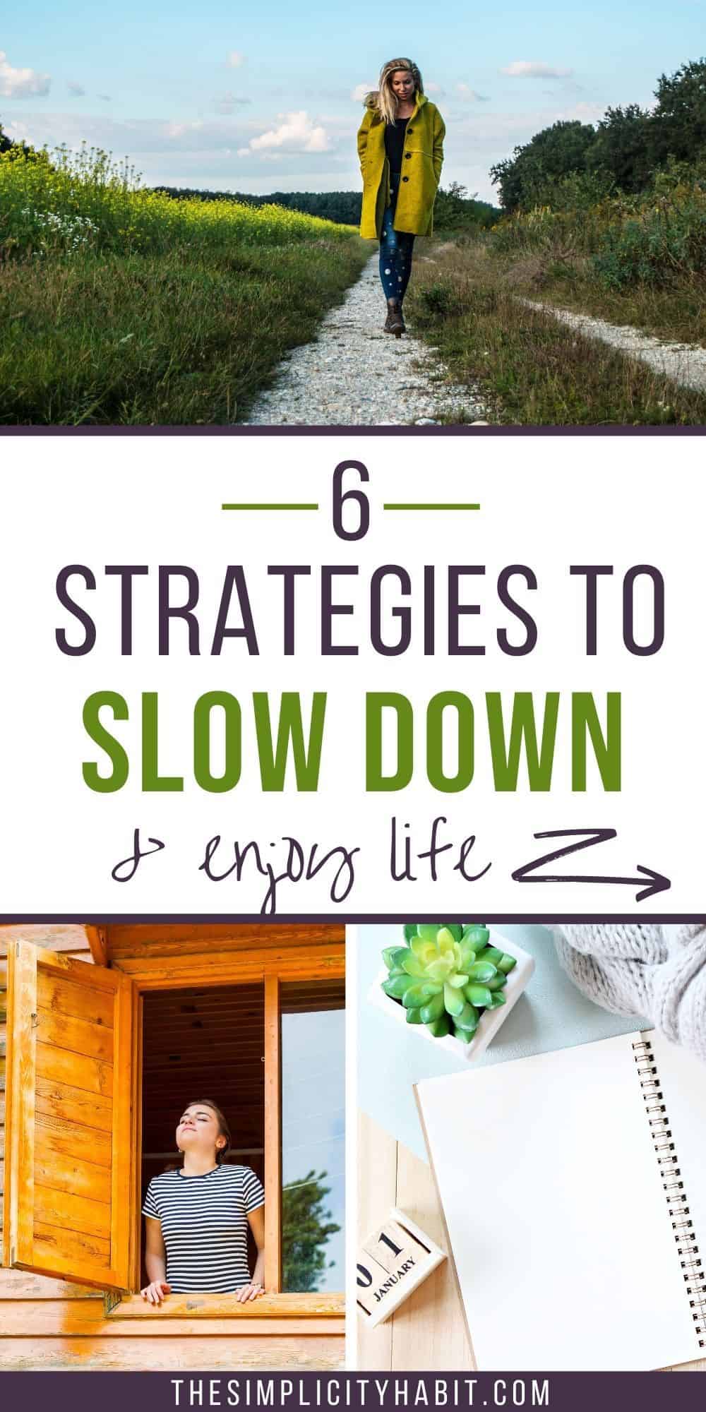 How to Slow Down and Enjoy Life - The Simplicity Habit