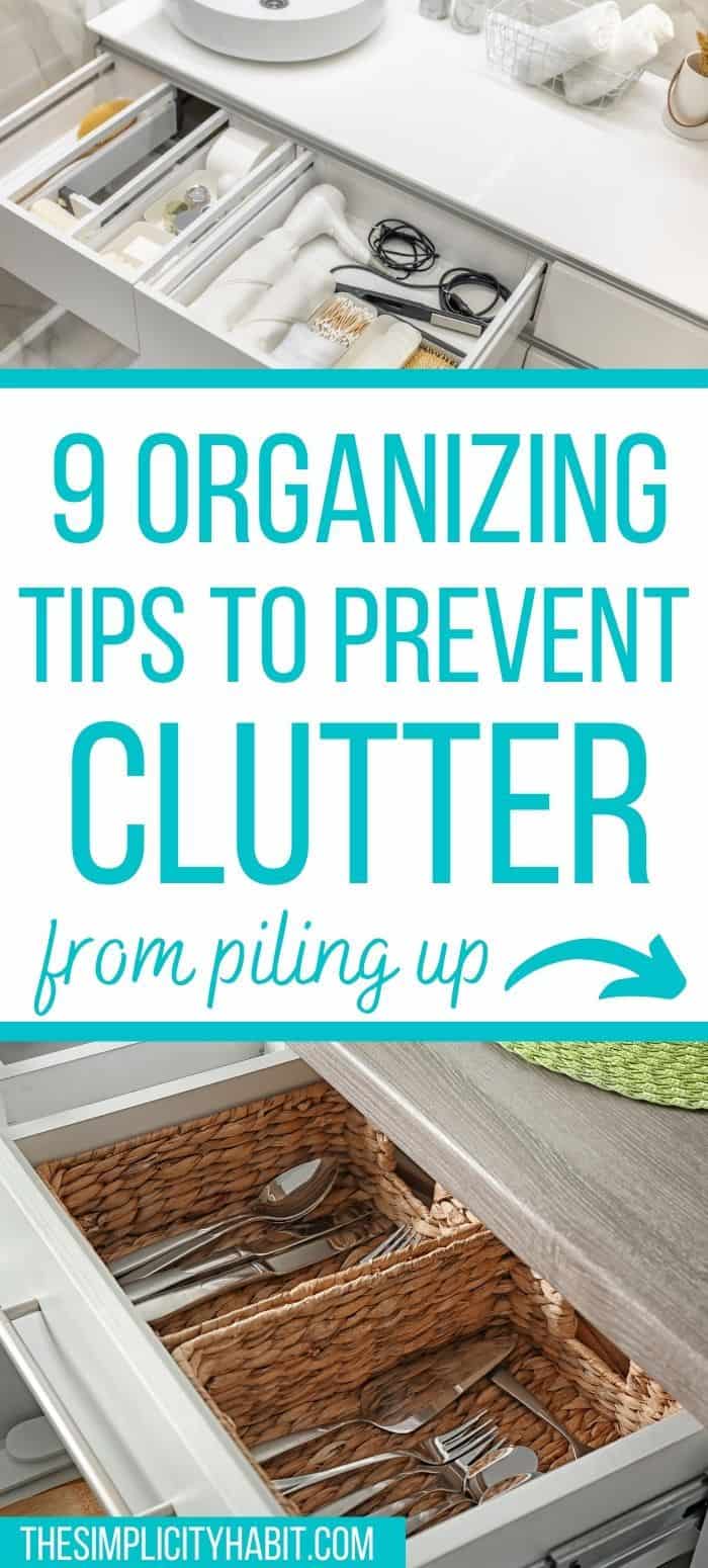 7 Organizing Tricks To Prevent Clutter From Piling Up The Simplicity
