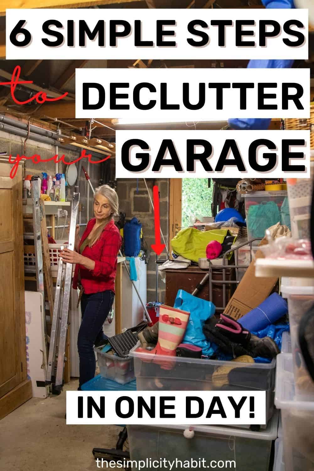How to Declutter Your Garage in One Day - The Simplicity Habit