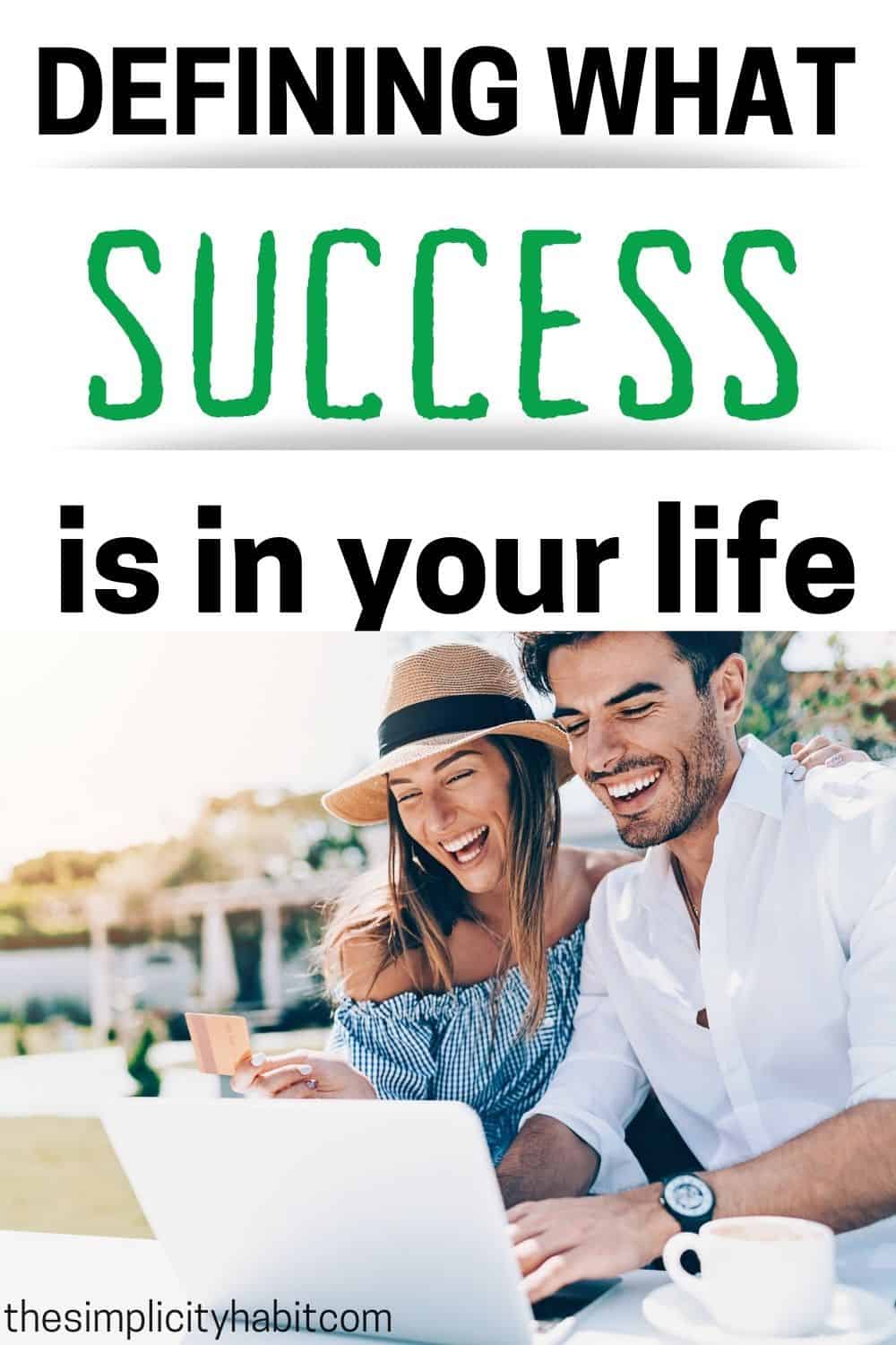 How to Define What Success Looks Like in Your Life - The Simplicity Habit