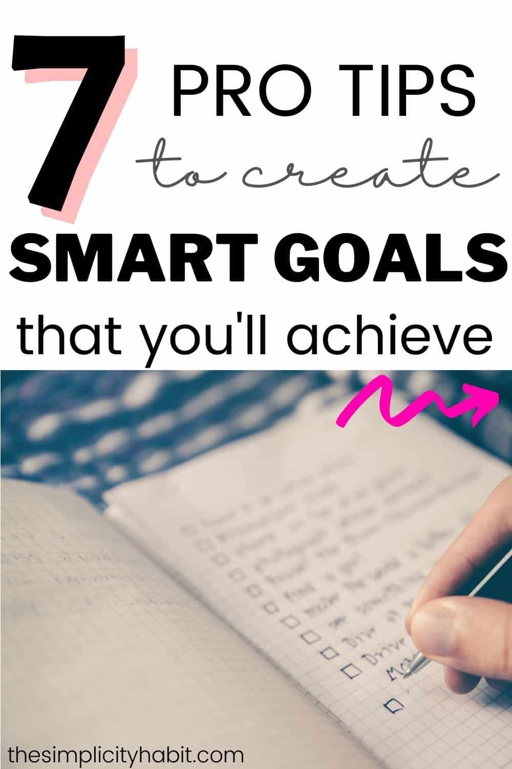 How to Create SMART Goals and Actually Achieve Them - The Simplicity Habit