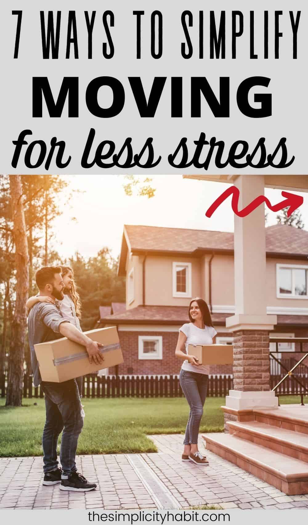 Seven Ways to Simplify Moving for Less Stress - The Simplicity Habit