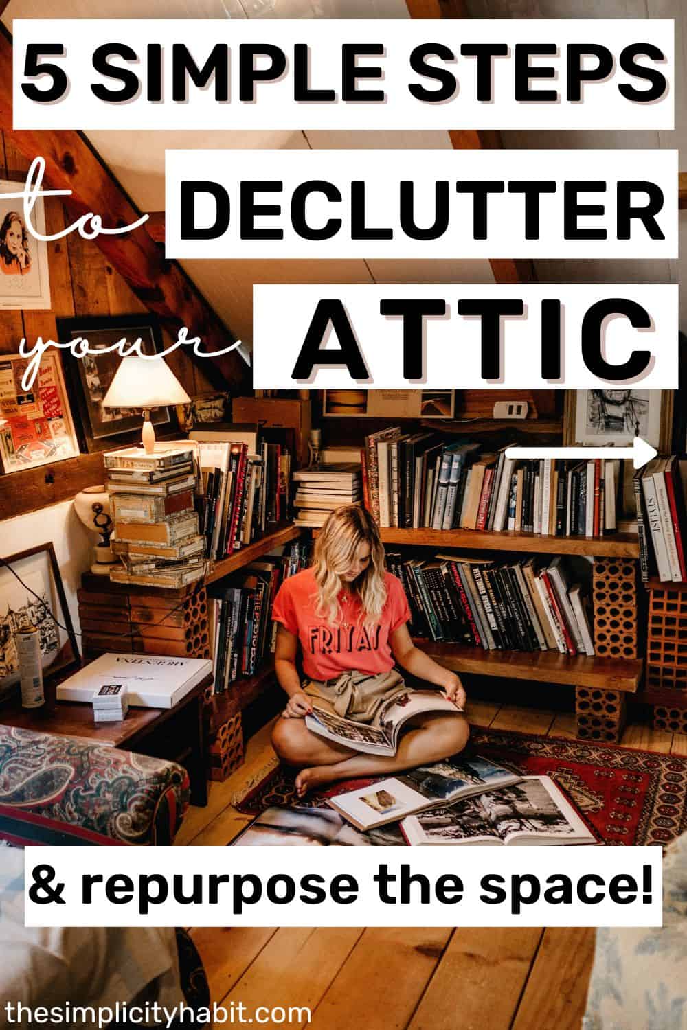 5 Steps to Declutter Your Attic and Repurpose the Space - The ...