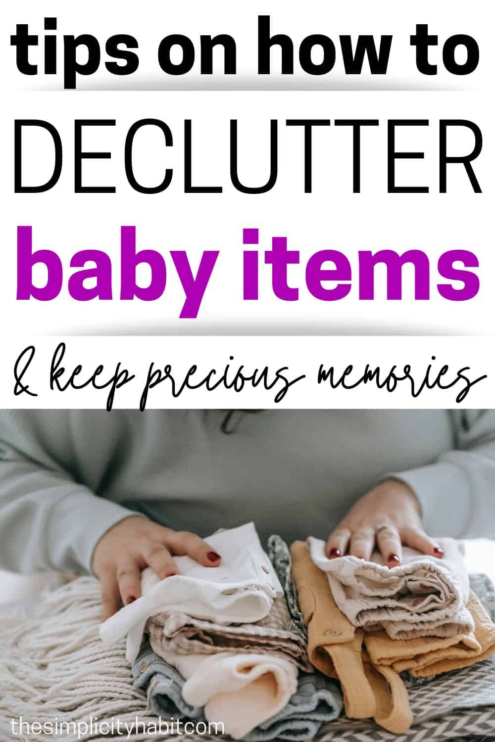 How to Declutter Baby Items While Preserving Precious Memories - The ...