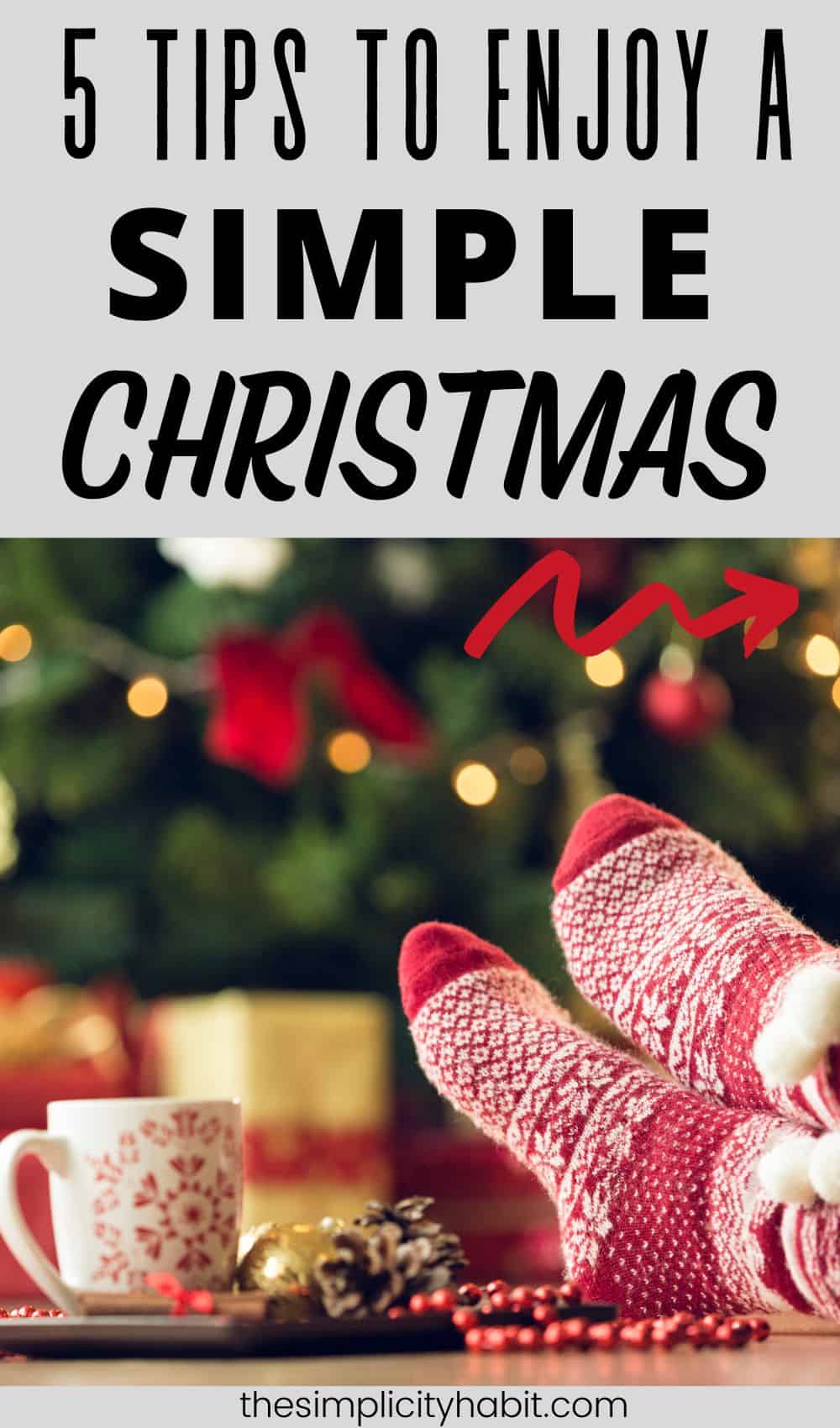 How to Enjoy a Simple Christmas This Year - The Simplicity Habit