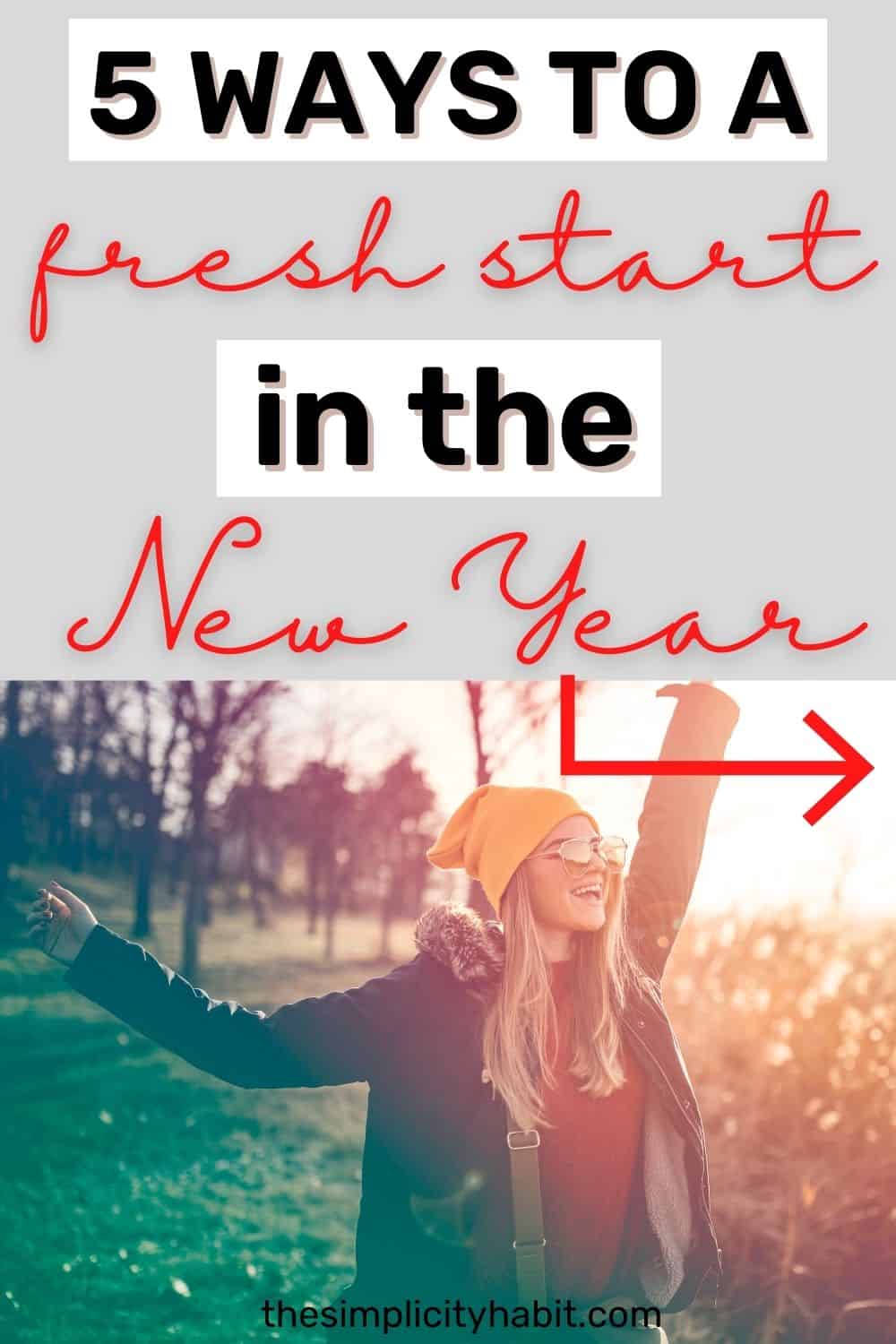 Five Tips for a Fresh Start in the New Year - The Simplicity Habit