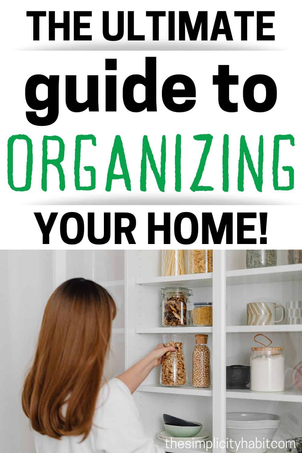 The Ultimate Guide to Organizing Your Home: 7 Steps to Help You Start ...