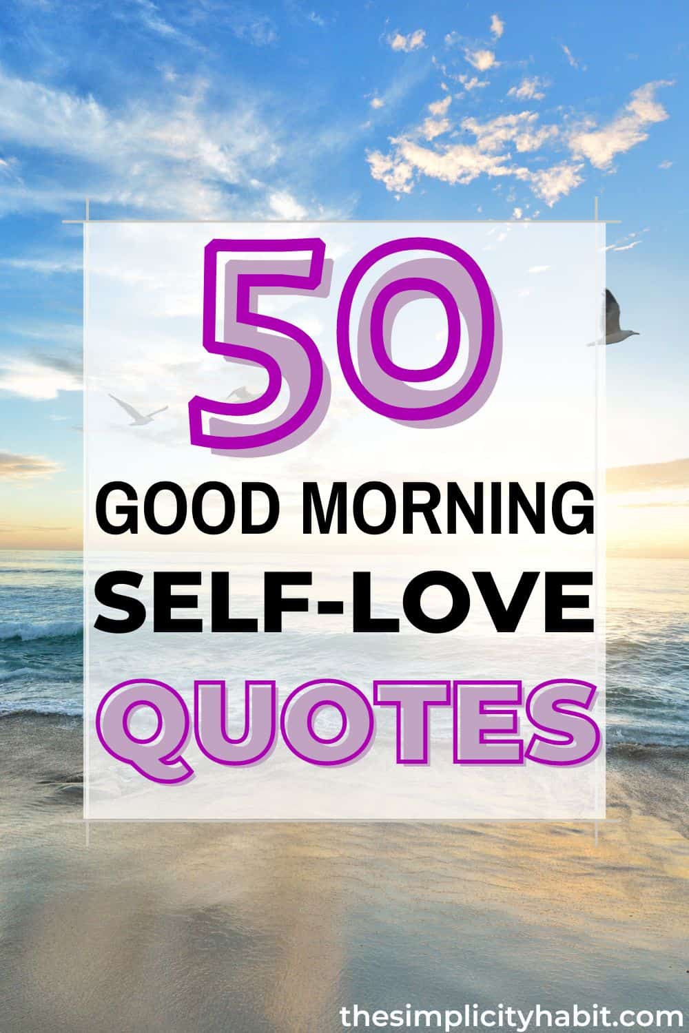 50 Good Morning Self-Love Quotes to Start Your Day Off Right - The ...