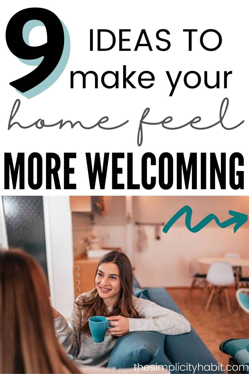 9 Simple Ideas to Make Your Home More Welcoming and Inviting - The ...