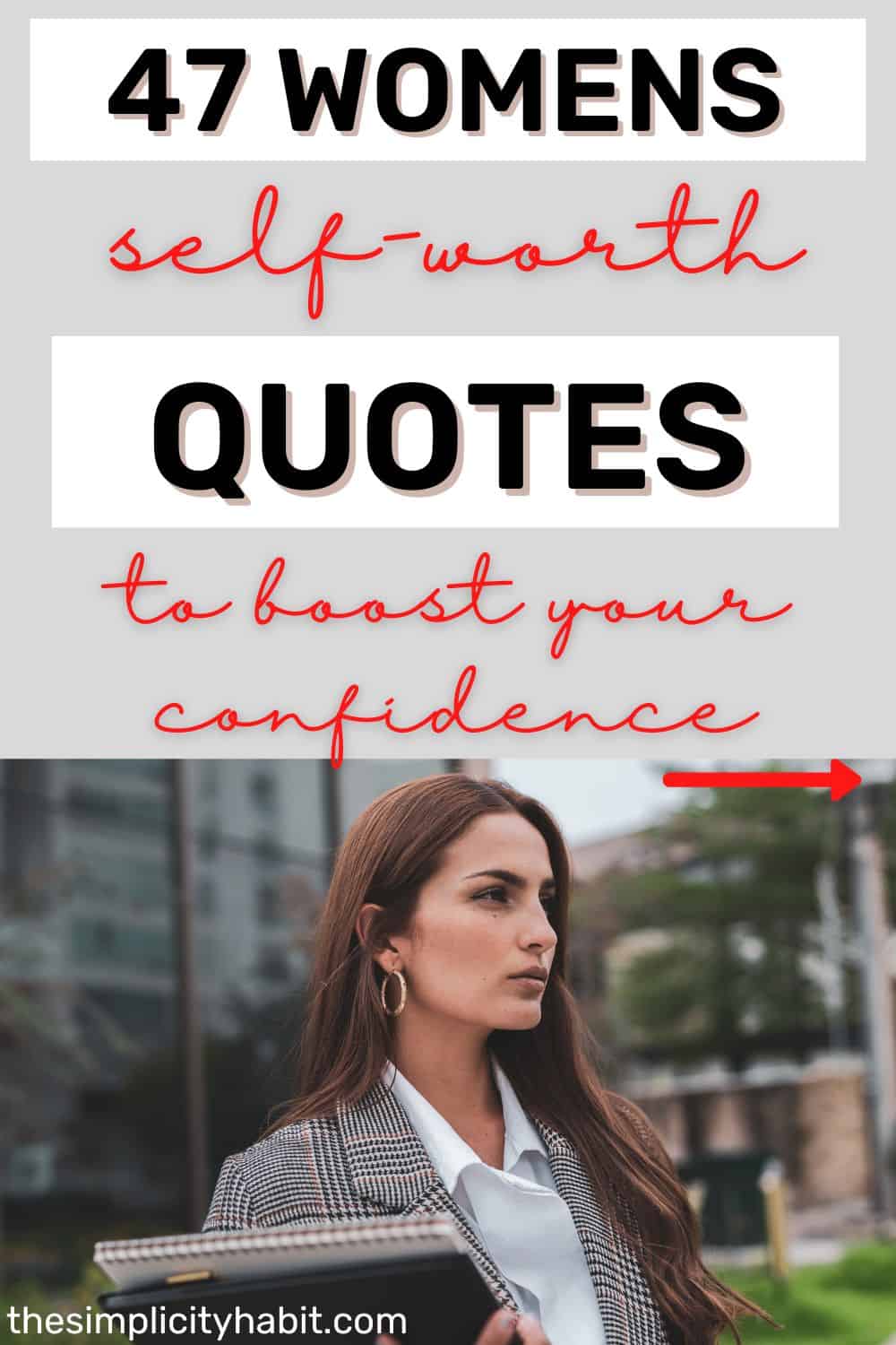 47 Best Women Self-Worth Quotes to Increase Your Confidence - The ...