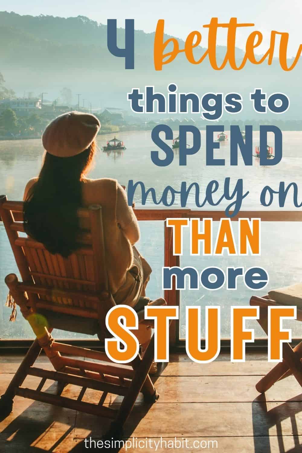 4 Better Things to Do With Your Money Than Spend It on Stuff - The ...