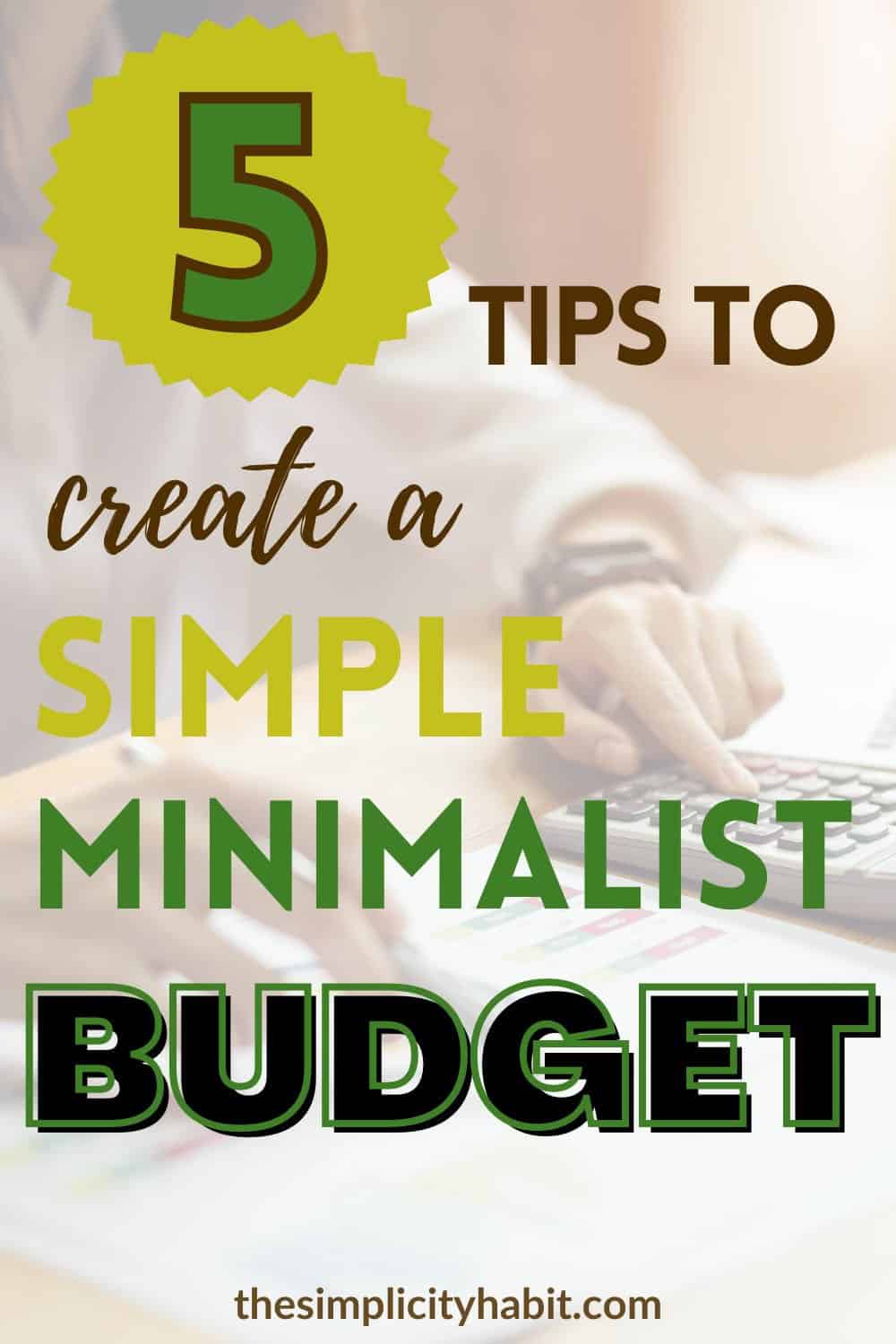 How to Create a Simple Minimalist Budget (5 Easy Tips) - The Simplicity ...