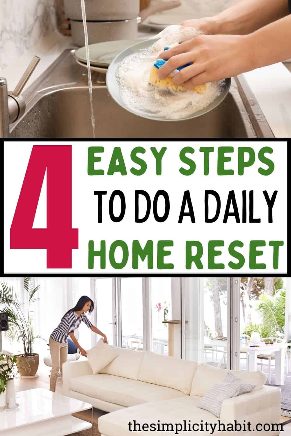 Daily Home Reset: 4 Easy Tasks That Will Make a Huge Difference - The Simplicity Habit