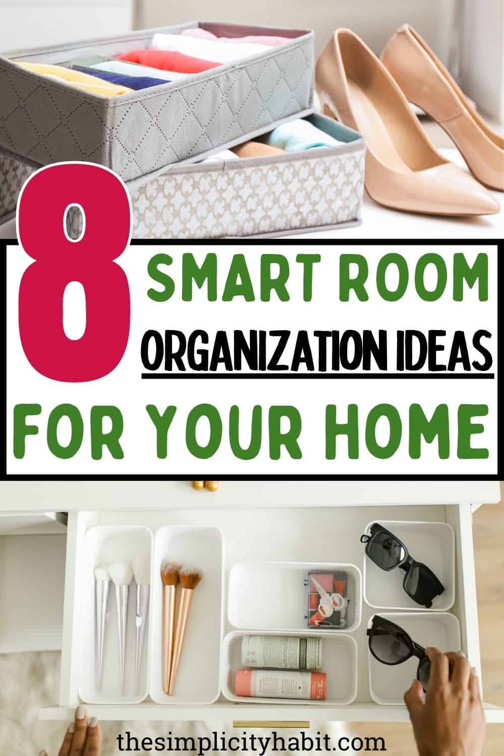 8 Brilliant Room Organization Ideas for Your Home - The Simplicity Habit