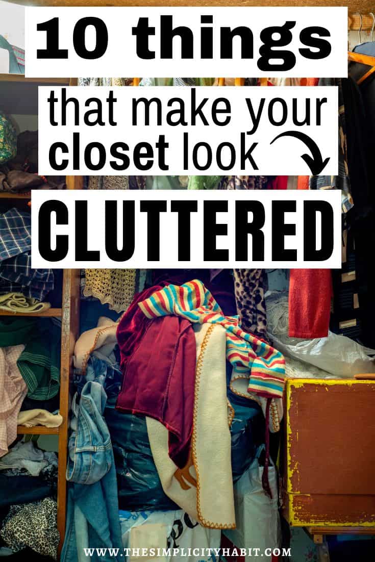 The Top 10 Things That Make Your Closet Look Cluttered - The Simplicity ...