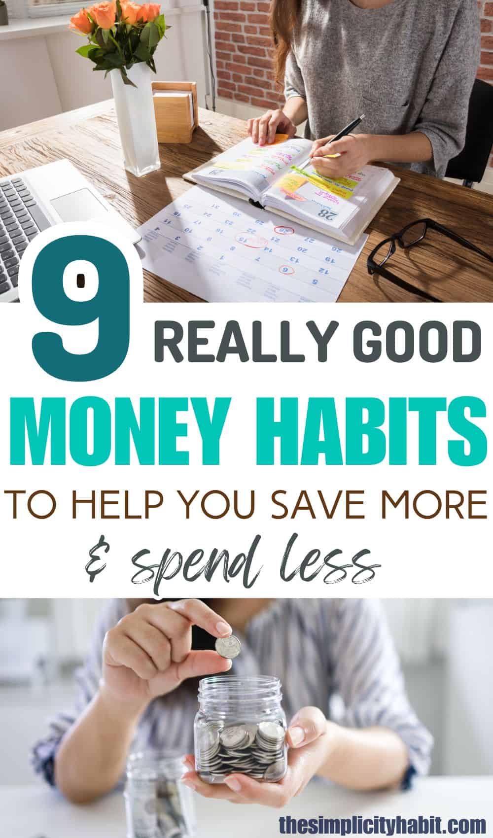 9 Good Money Habits to Help You Save More (and Spend Less) - The ...