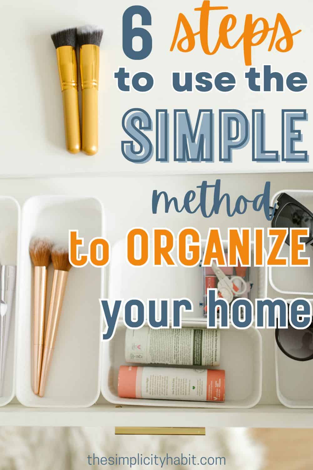 How to Use the SIMPLE Method to Organize Your Entire Home - The ...