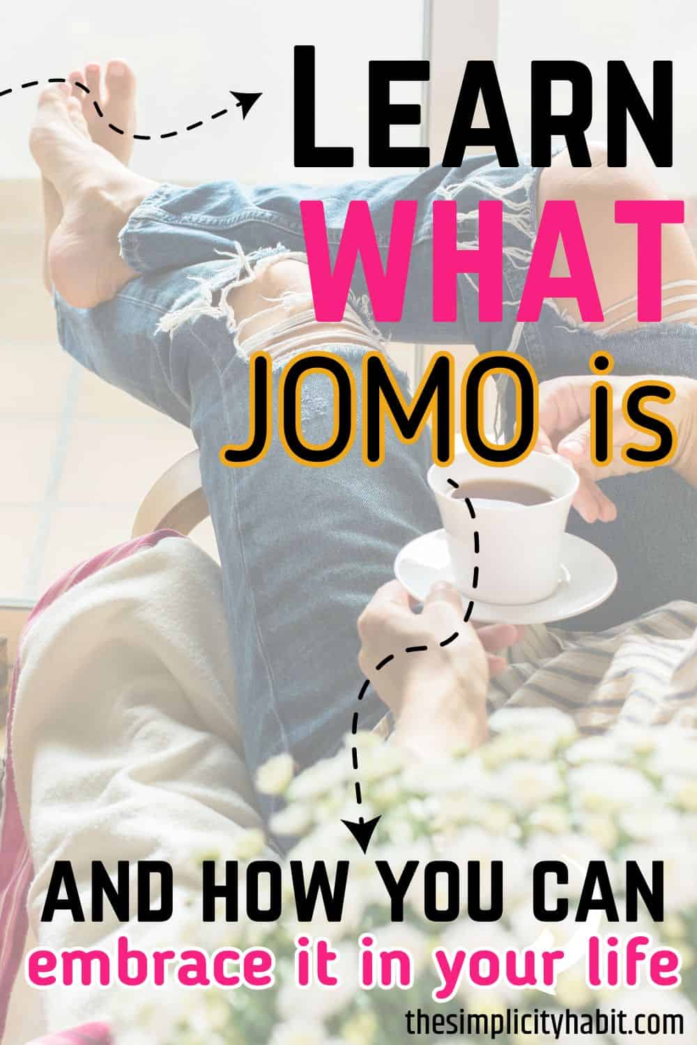 What JOMO is (& Why You Should Embrace It in Your Life) - The Simplicity Habit