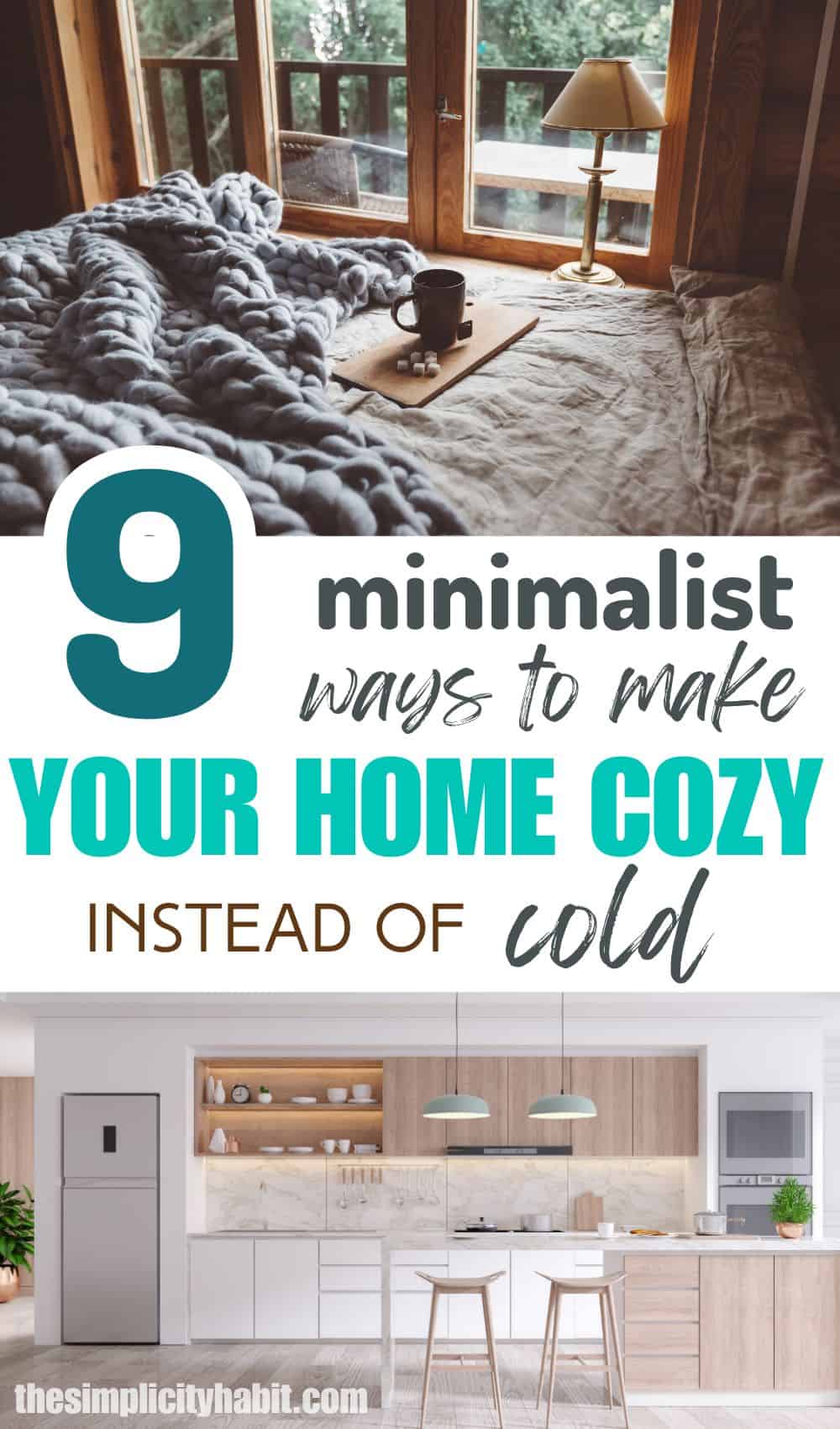 9 Minimalist Ways to Take Your Home From Cold to Cozy - The Simplicity ...