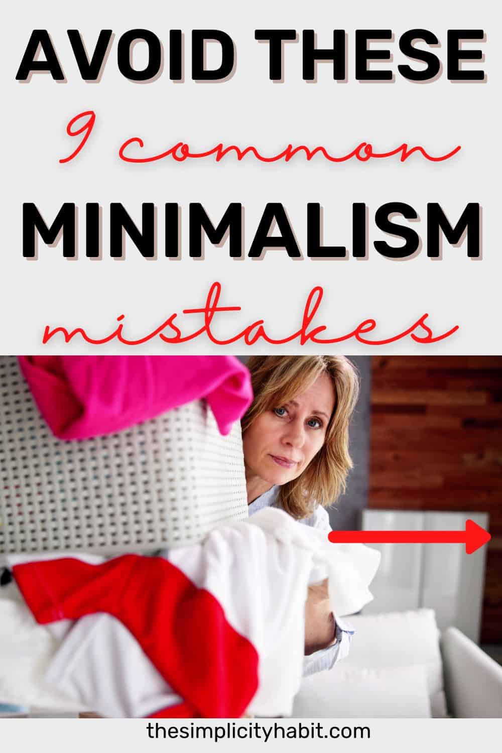 Avoid These 9 Common Minimalism Mistakes for a Simplified Life - The ...