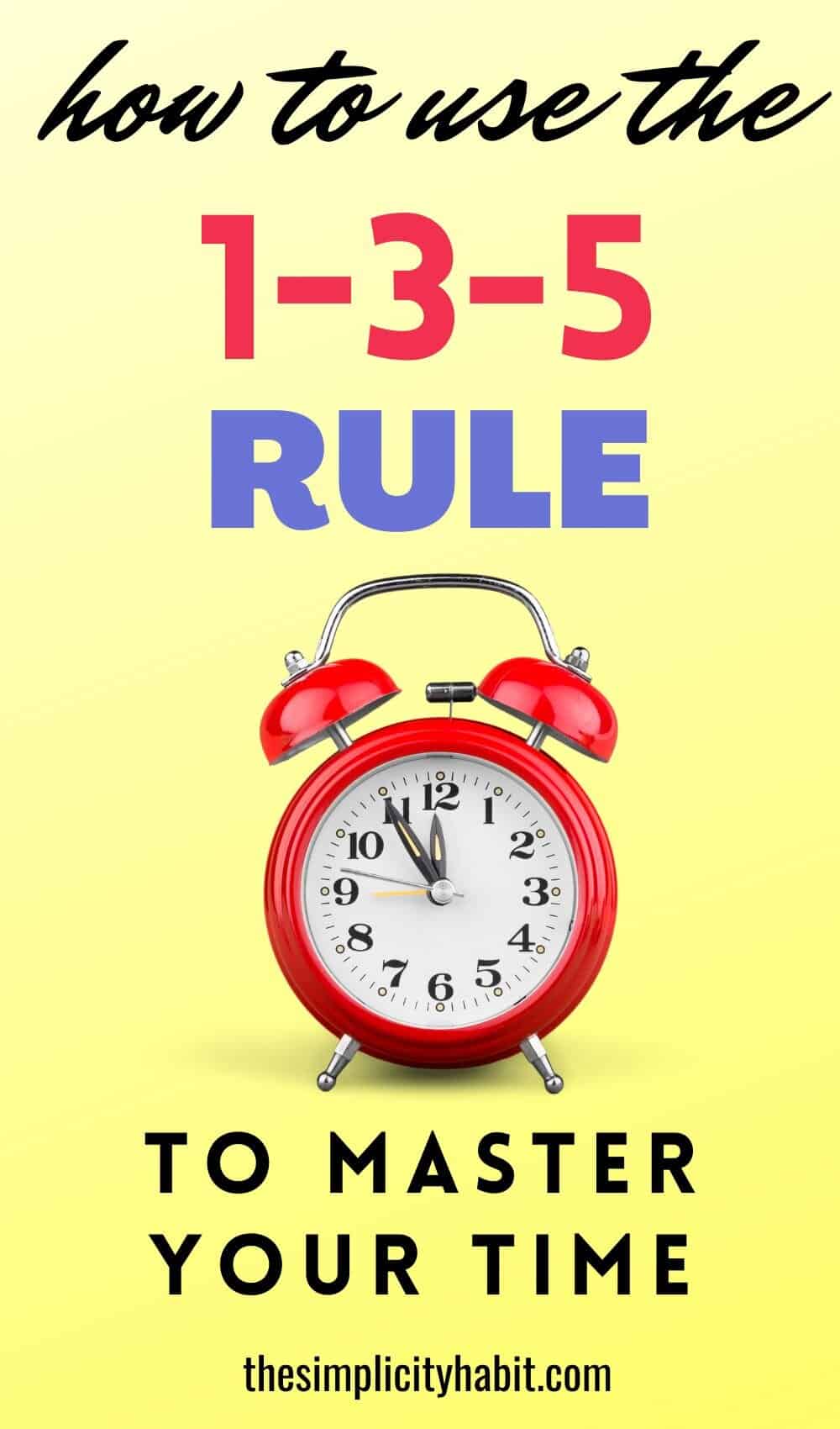 Time Management Mastery: How the 1-3-5 Rule Can Transform Your Daily ...