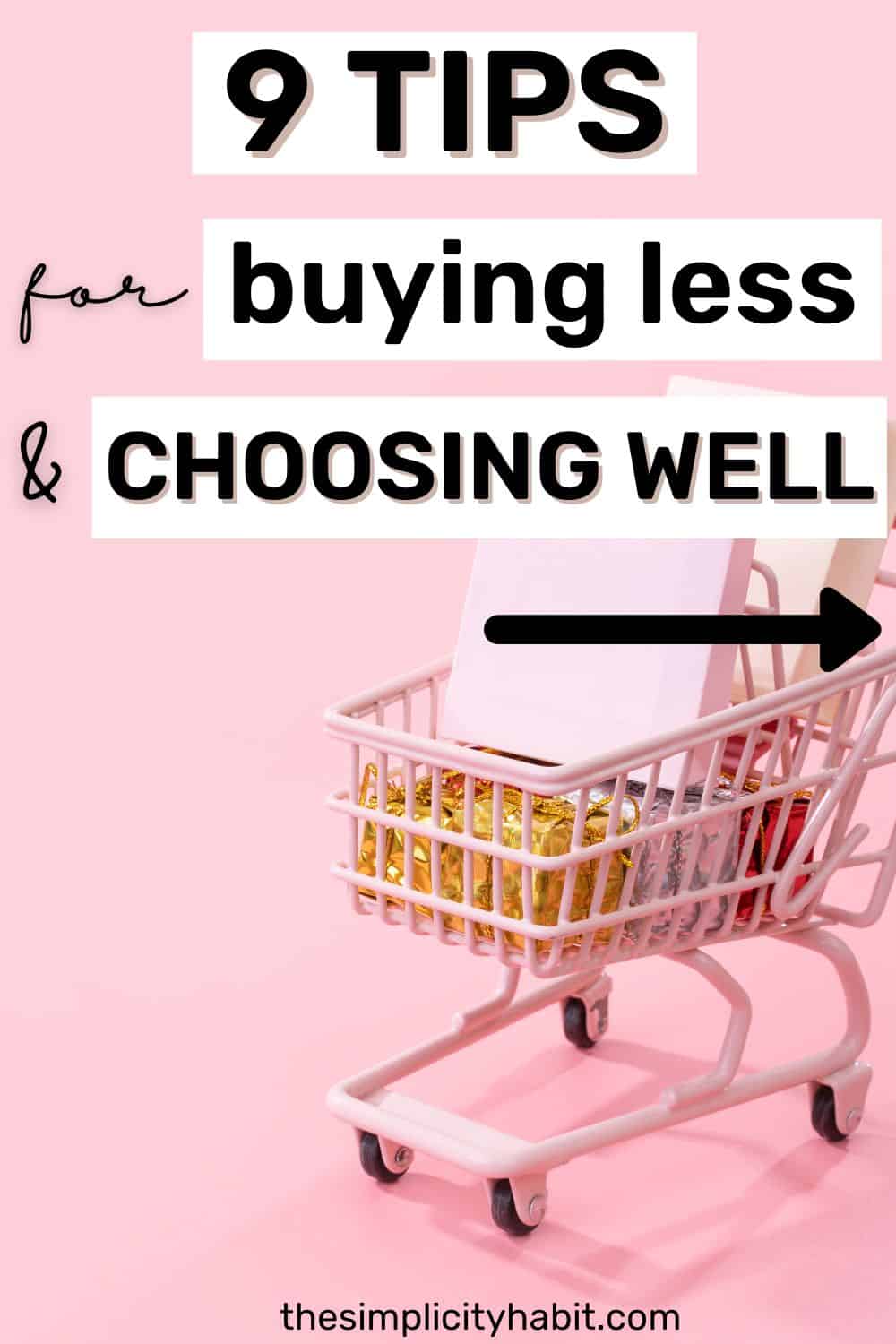 9 Tips to Help Savvy Shoppers Buy Less and Choose Quality Items That ...