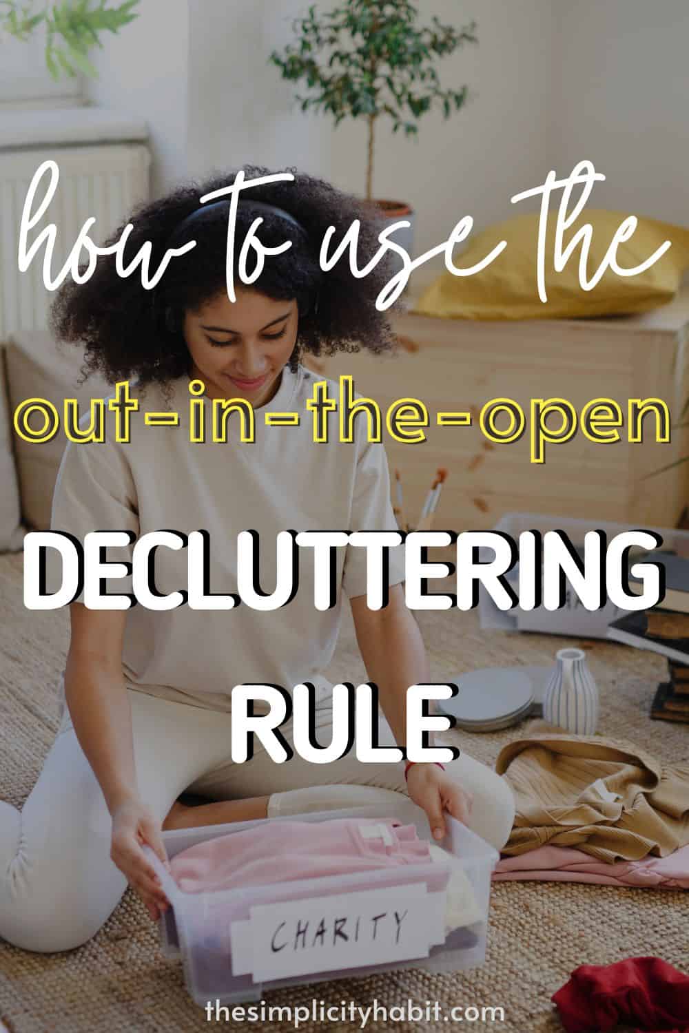 How the 'Out-in-the-Open' Decluttering Rule Can Improve Your Home - The Simplicity Habit