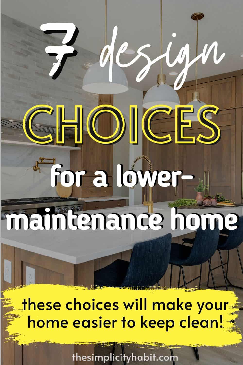 7 Smart Design Choices that Lead to a Lower Maintenance Home - The ...